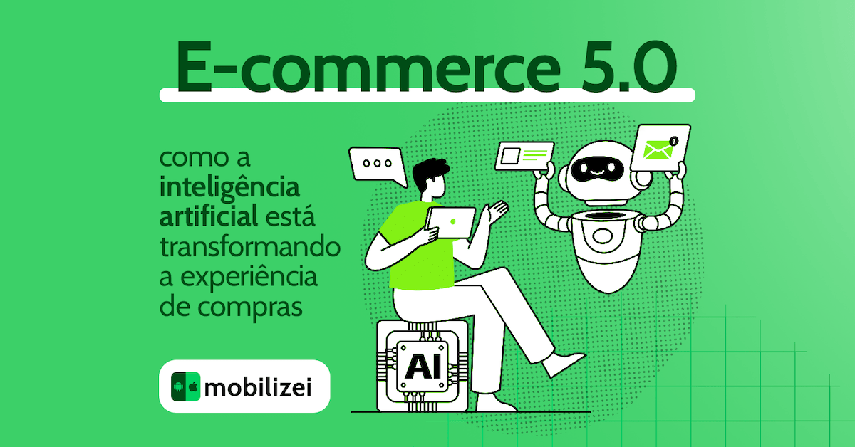 E-commerce 5.0: como a inteligência artificial está transformando a ...